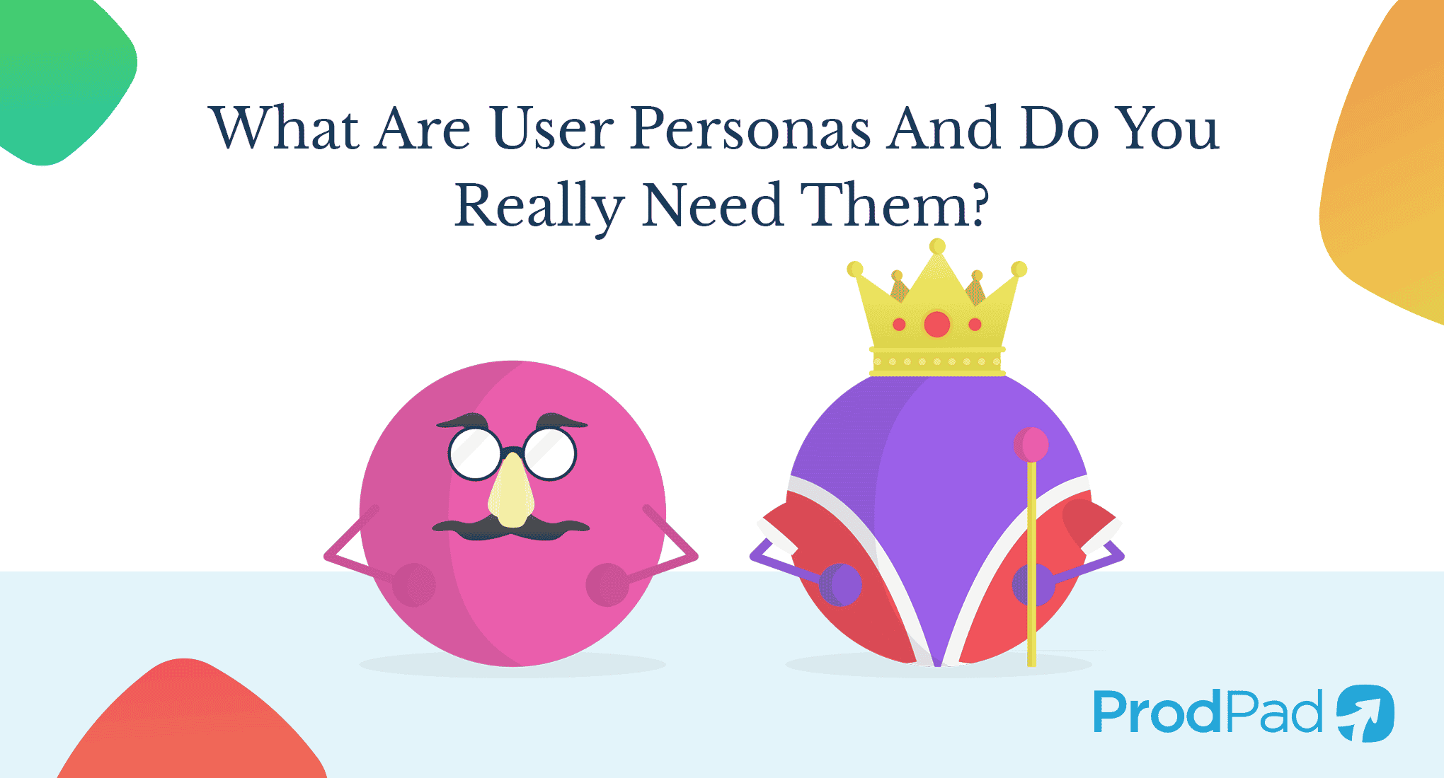 What Is A User Persona And Do You Really Need Them? | ProdPad