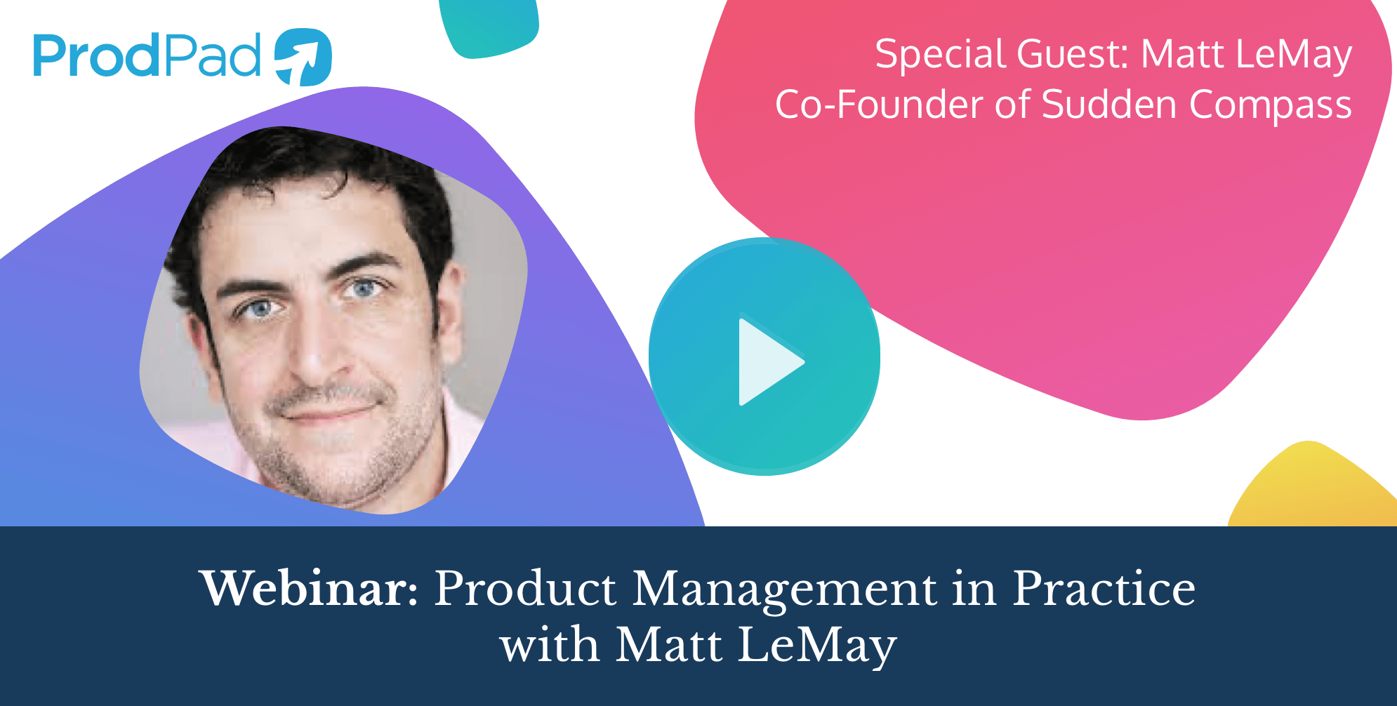Product Management in Practice with Matt LeMay