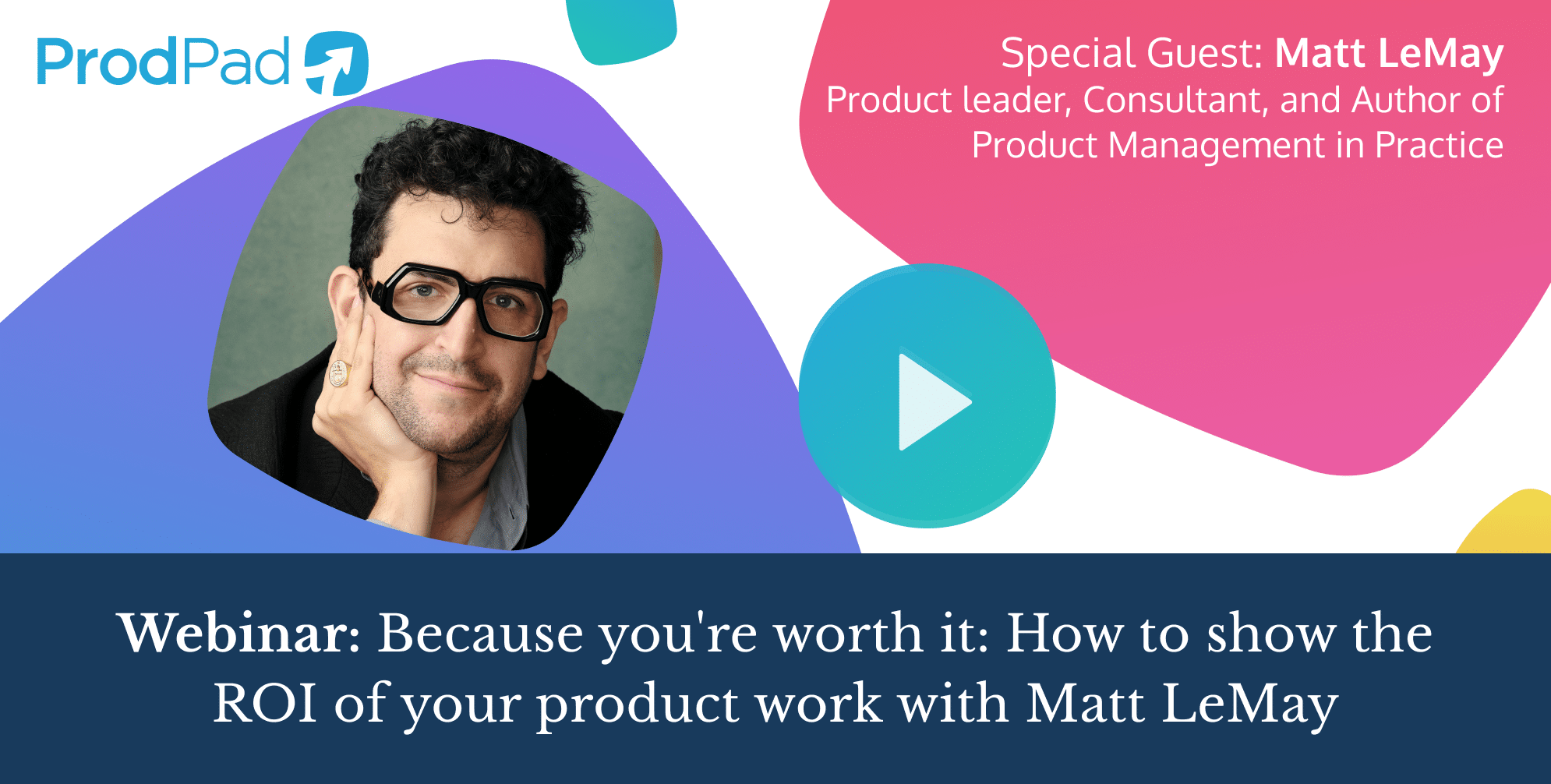 How to show the ROI of your product work with Matt LeMay