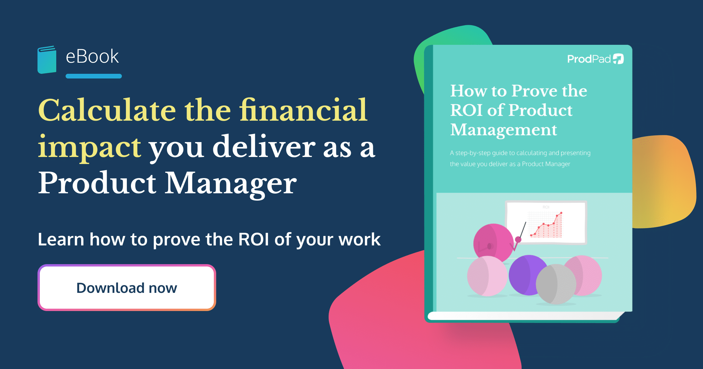 How to Prove the ROI of Product Management | ProdPad