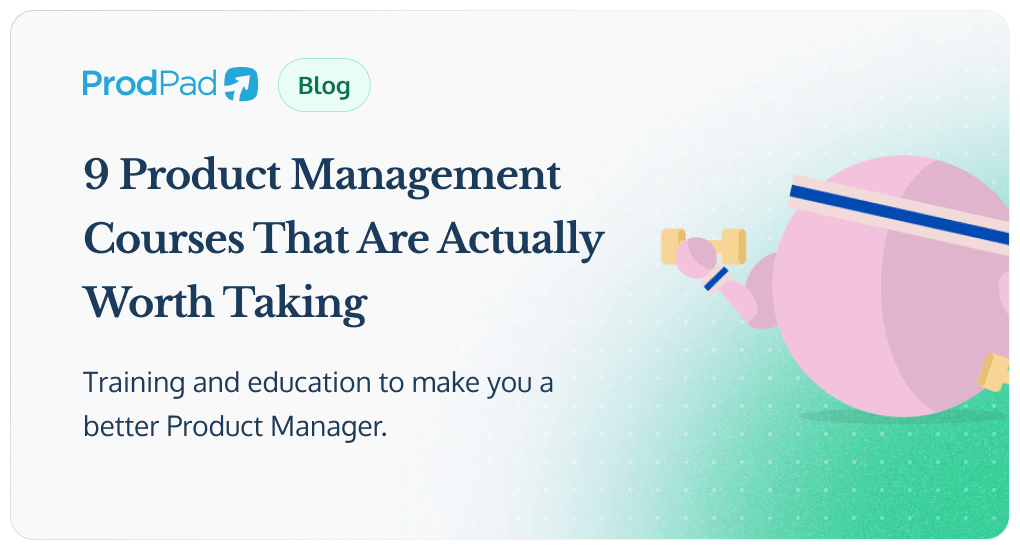 9 Product Management Courses that are Worth Taking | ProdPad