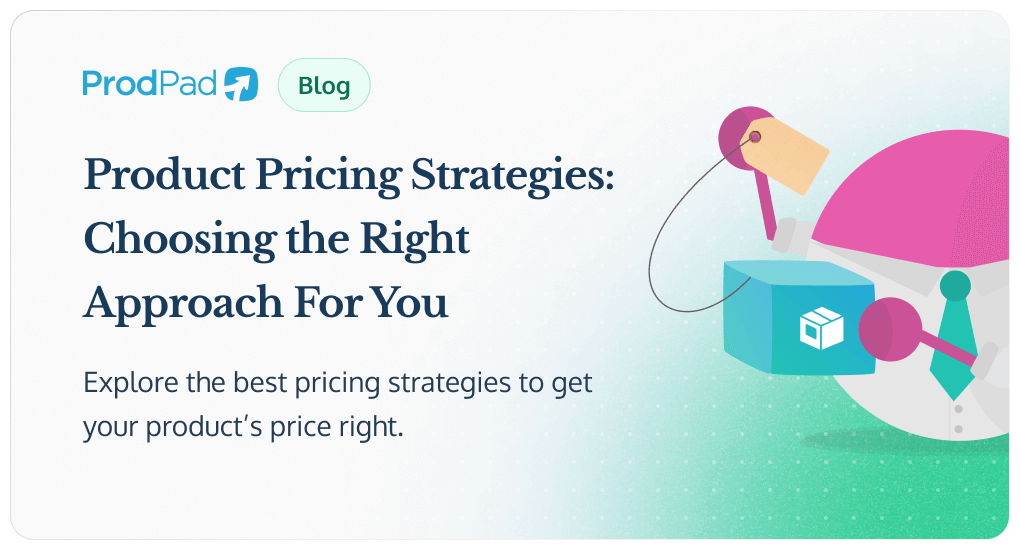Product Pricing Strategies | ProdPad