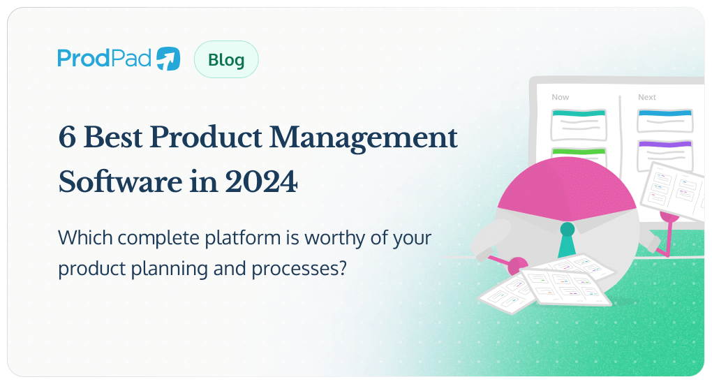 6 Best Product Management Software in 2024 | ProdPad