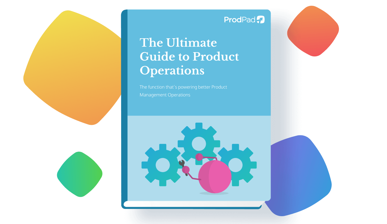 The Ultimate Guide to Product Operations | ProdPad