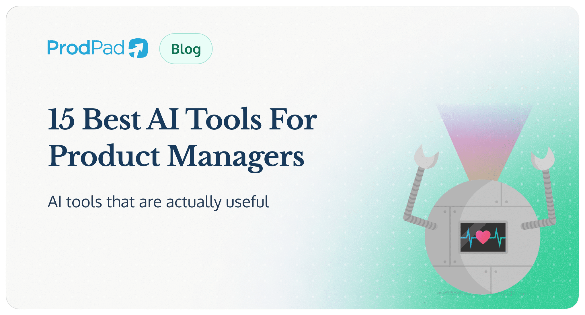 15 AI Tools for Product Managers | ProdPad