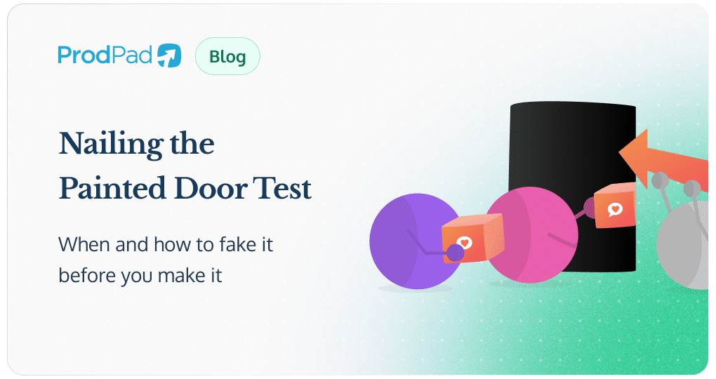 Nailing the Painted Door Test: When and How to Fake it Before You Make It